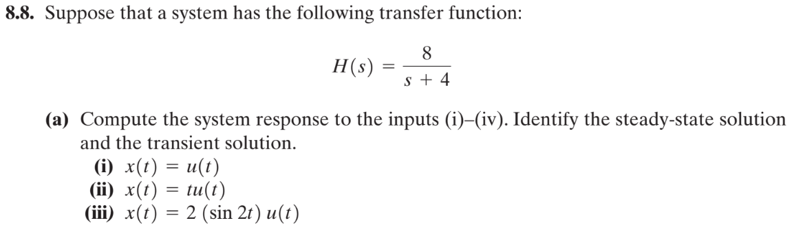 Solved 8.8. Suppose that a system has the following transfer | Chegg.com