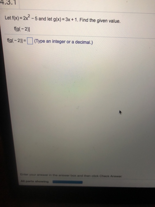 Solved 43.1 Let f(x)= 2x2-5 and let g(x) = 3x + 1 . Find the | Chegg.com