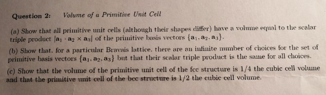 Solved Volume of a Primitive Unit Cell Question 2: (a) Show | Chegg.com