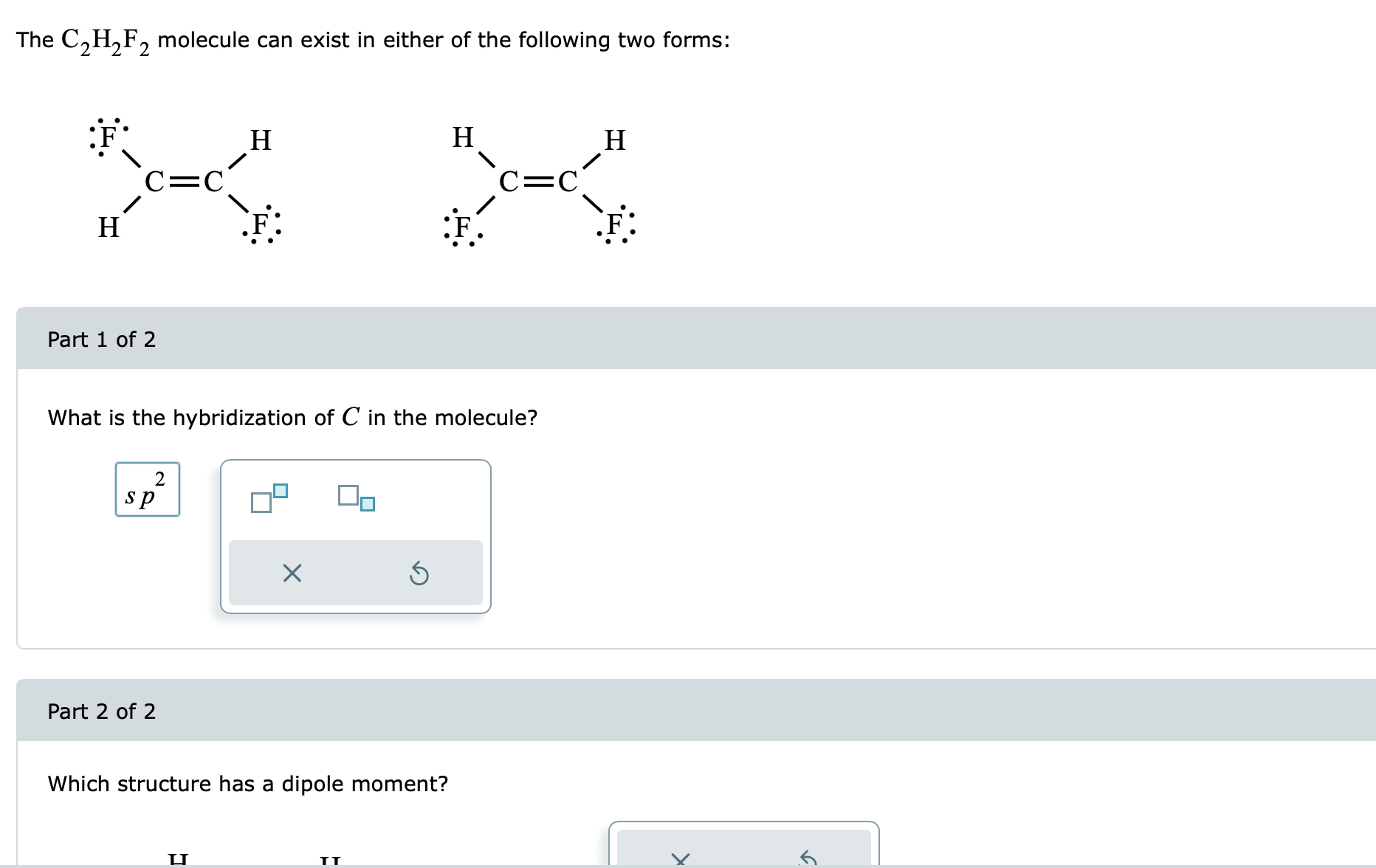Solved The C2H2 F2 molecule can exist in either of the | Chegg.com