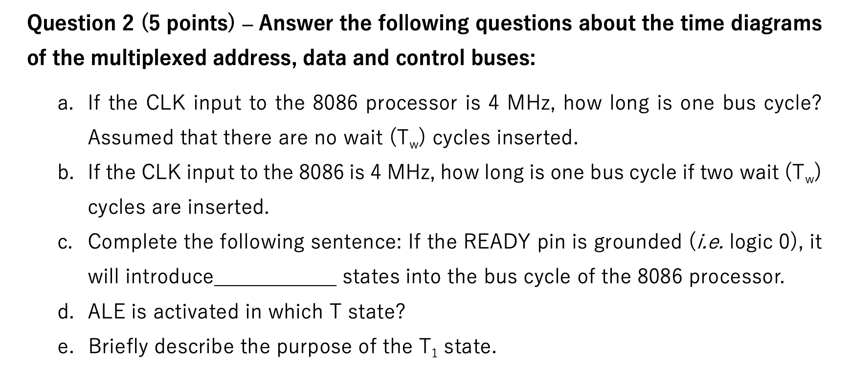 Solved Question 2 ( 5 ﻿points) - ﻿Answer the following | Chegg.com