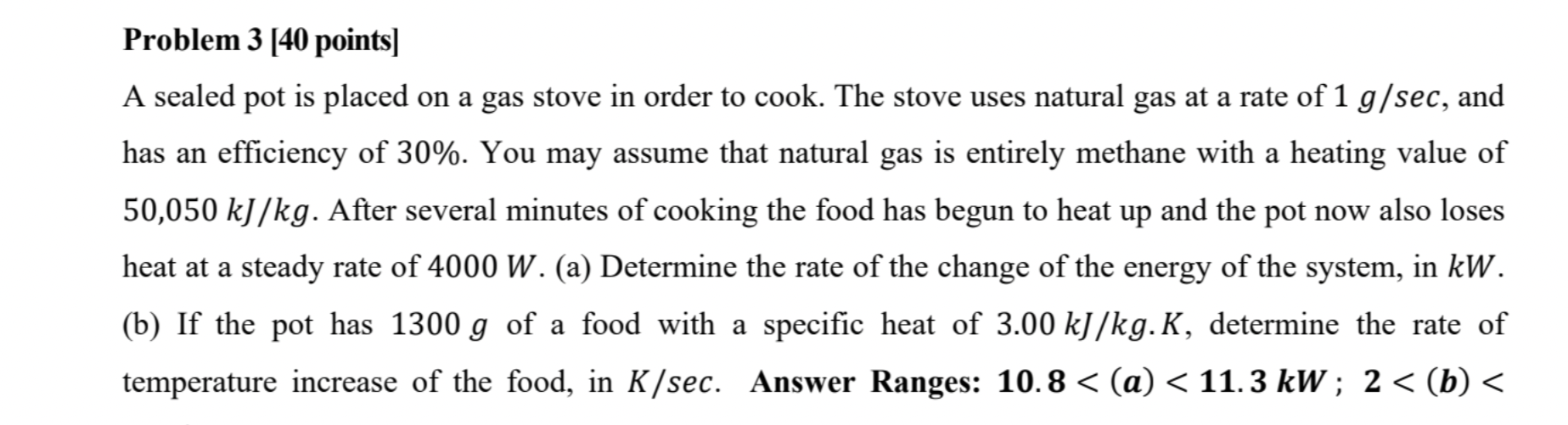 Solved Problem 3 [40 points] A sealed pot is placed on a gas | Chegg.com