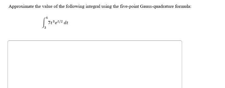 Solved Approximate the value of the following integral using | Chegg.com