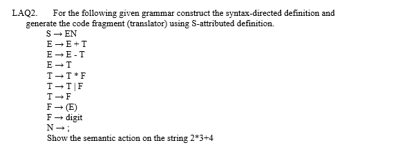 Solved For the following given grammar construct the | Chegg.com