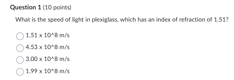 Solved Question 1 (10 ﻿points)What is ﻿the speed of ﻿light | Chegg.com