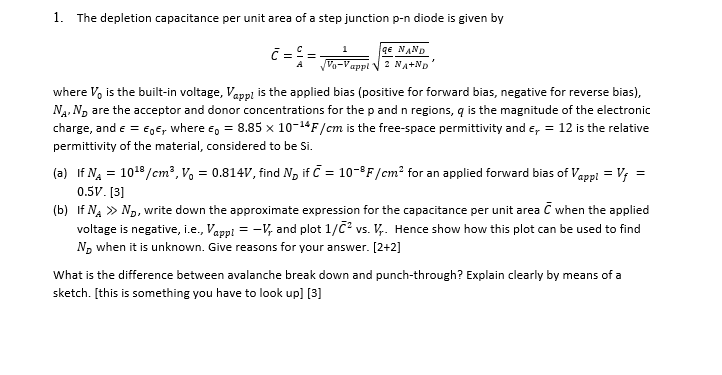 Solved 1. The depletion capacitance per unit area of a step | Chegg.com