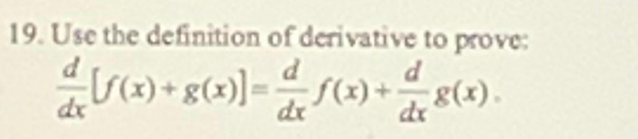 Solved 19. Use the definition of derivative to prove: d - | Chegg.com