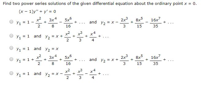 Solved Find two power series solutions of the given | Chegg.com