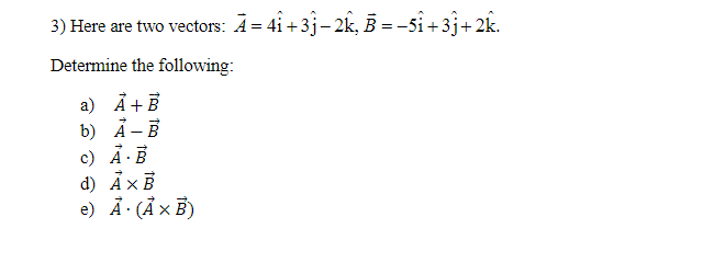Solved 3) Here are two vectors: | Chegg.com