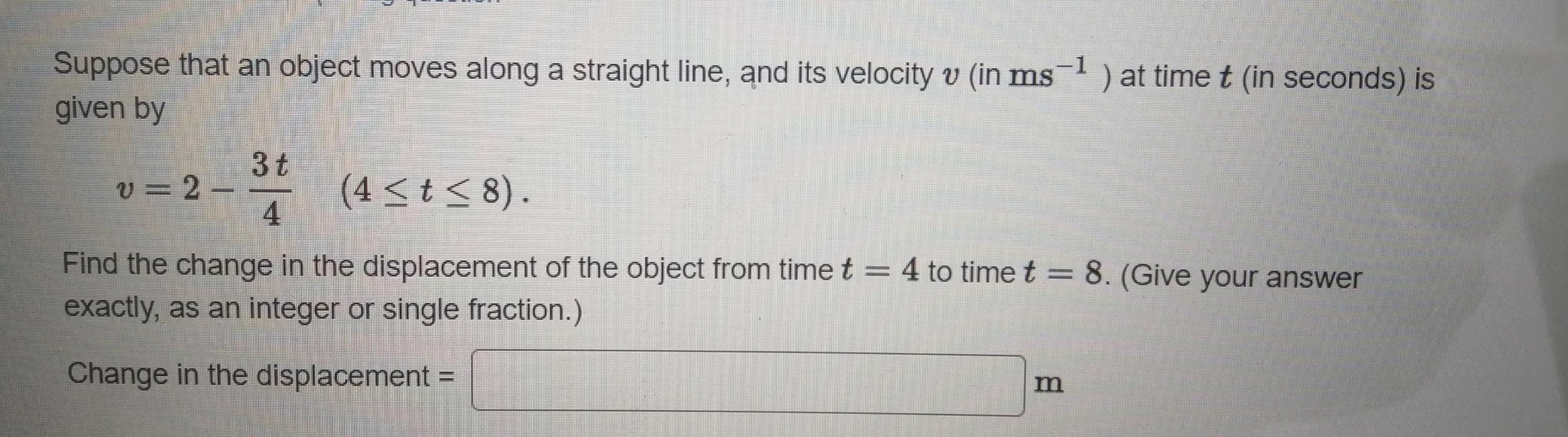 Solved Suppose That An Object Moves Along A Straight Line