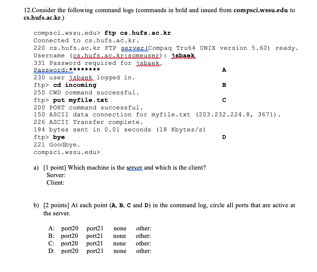 Solved 12.Consider the following command logs (commands in | Chegg.com