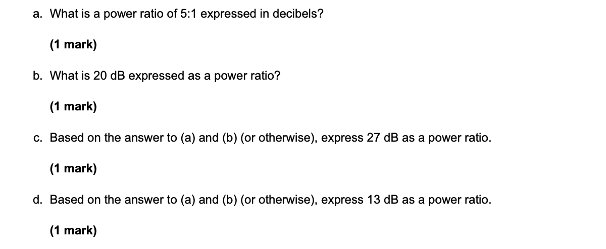 Solved a. What is a power ratio of 5:1 expressed in | Chegg.com