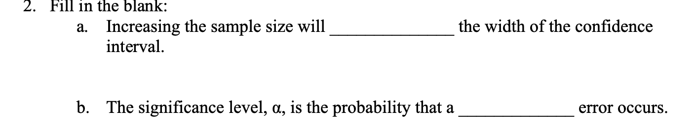 Solved 2. Fill in the blank: a. Increasing the sample size | Chegg.com