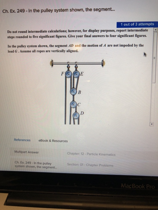 Solved Ch. Ex. 249-In the pulley system shown, the | Chegg.com