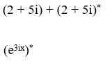 Solved (2 + 5i) + (2 + 5i)* (e3ix)* Im[e-2ix + (eix)* ] - | Chegg.com