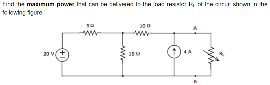 Solved Find the maximum power that can be delivered to the | Chegg.com