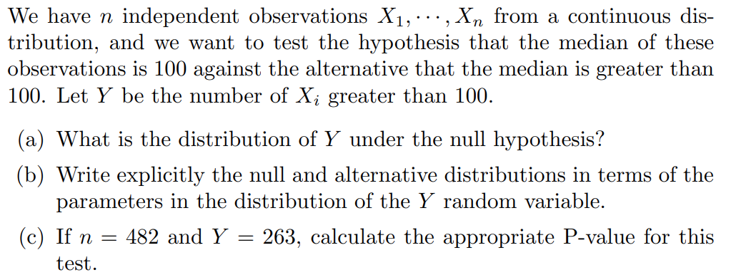 Solved We have n independent observations X1,⋯,Xn from a | Chegg.com