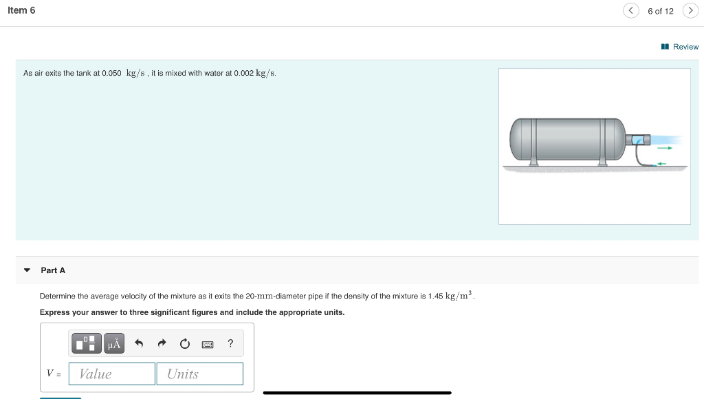 Solved Item 6 6 of 12 > M Review As air exits the tank at | Chegg.com Solved Item 6 6 of 12 > M Review As air exits the tank at | Chegg.com