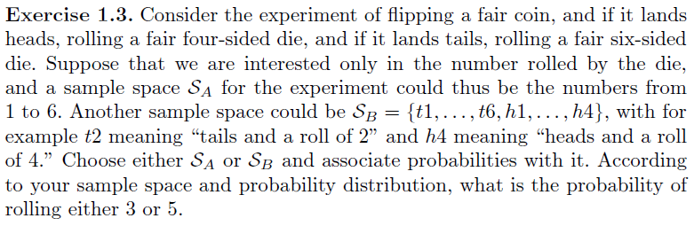 Solved Exercise 1.3. Consider the experiment of flipping a | Chegg.com