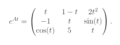 Solved I have the following matrix: and I need to find e-At. | Chegg.com