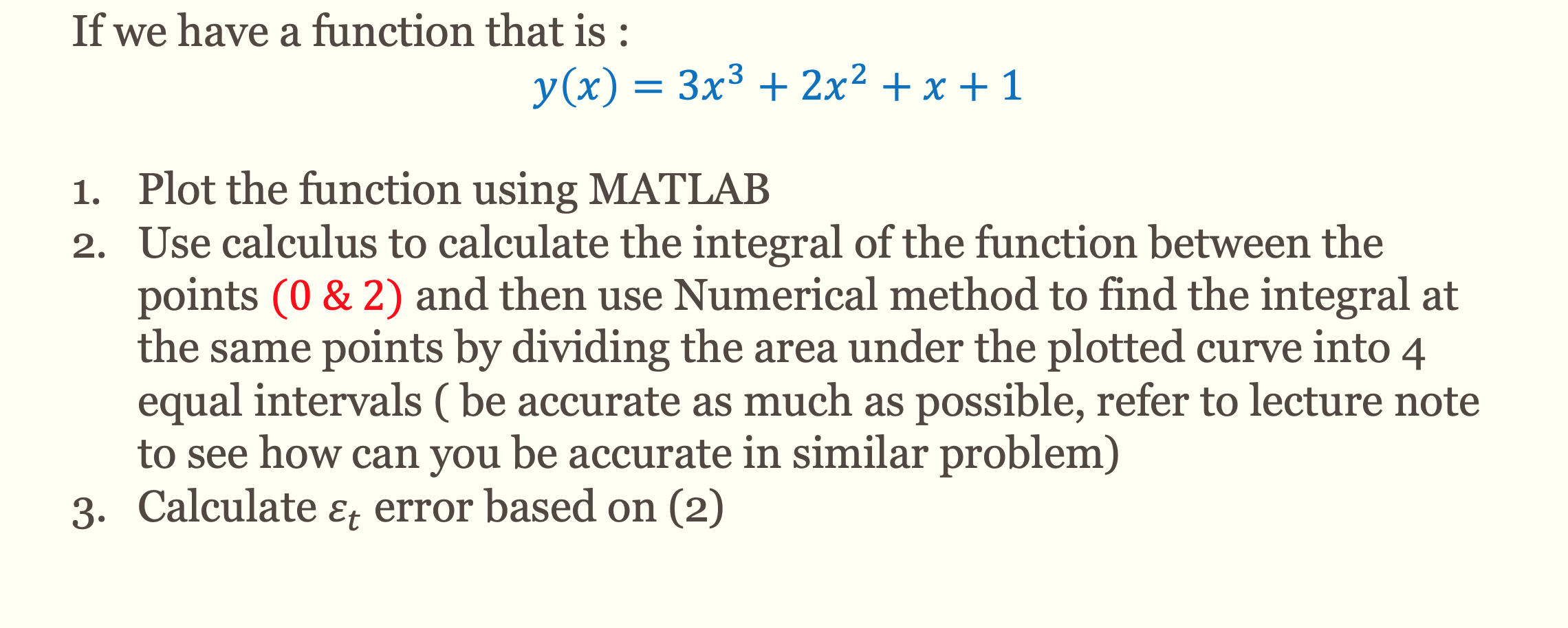 Solved If we have a function that is : y(x)=3x3+2x2+x+1 1. | Chegg.com