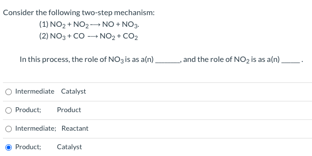 Solved Consider the following two-step mechanism: (1) NO2 + | Chegg.com