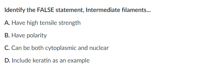Solved Identify the FALSE statement, Intermediate | Chegg.com