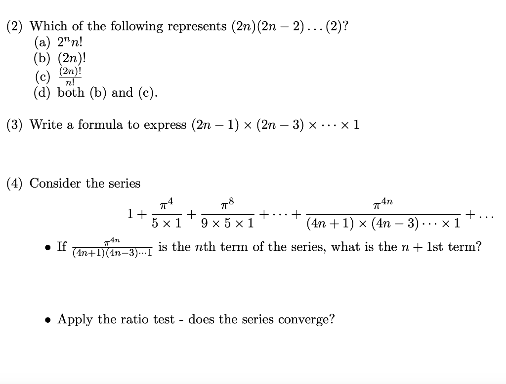 Solved (2) Which of the following represents (2n)(2n – 2)... | Chegg.com