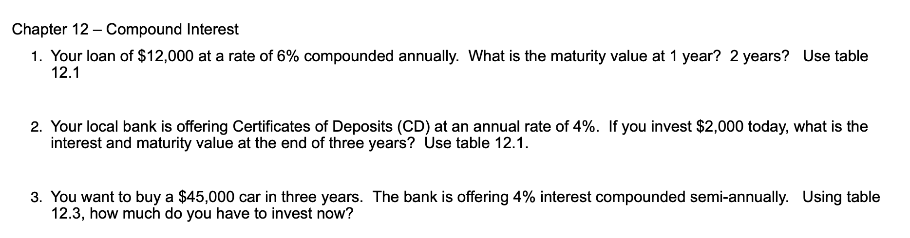 Solved Chapter 12 - Compound Interest 1. Your loan of | Chegg.com