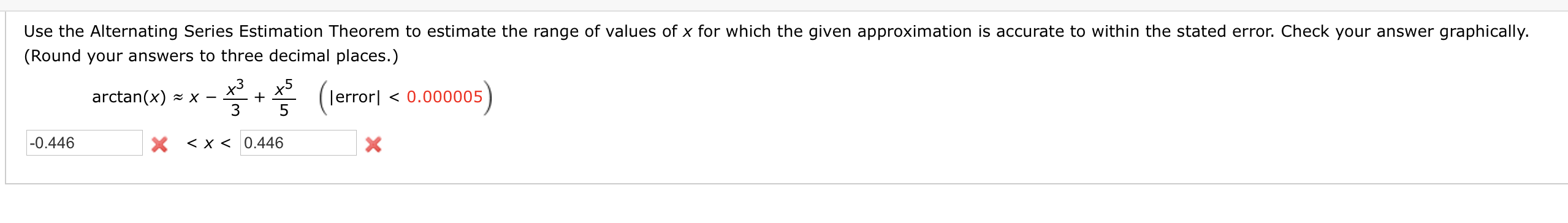 Solved Use the Alternating Series Estimation Theorem to | Chegg.com