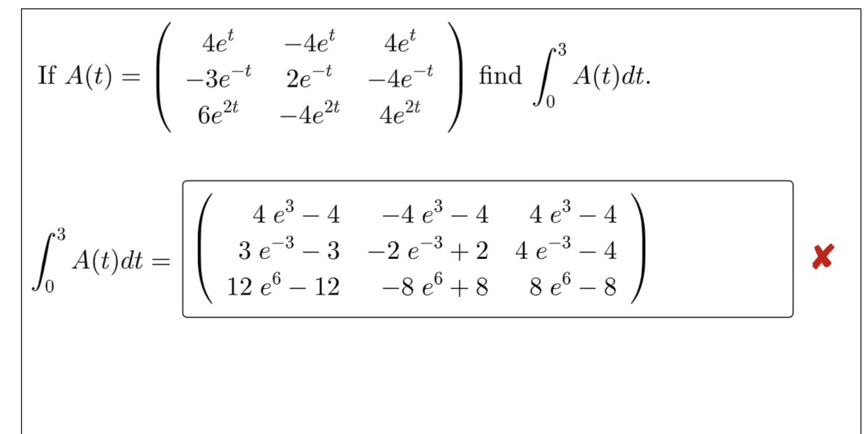 Solved If A T ⎝⎛4et−3e−t6e2t−4et2e−t−4e2t4et−4e−t4e2t⎠⎞