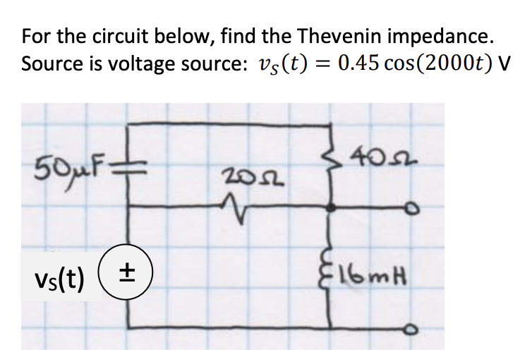 Solved For the circuit below, find the Thevenin impedance. | Chegg.com