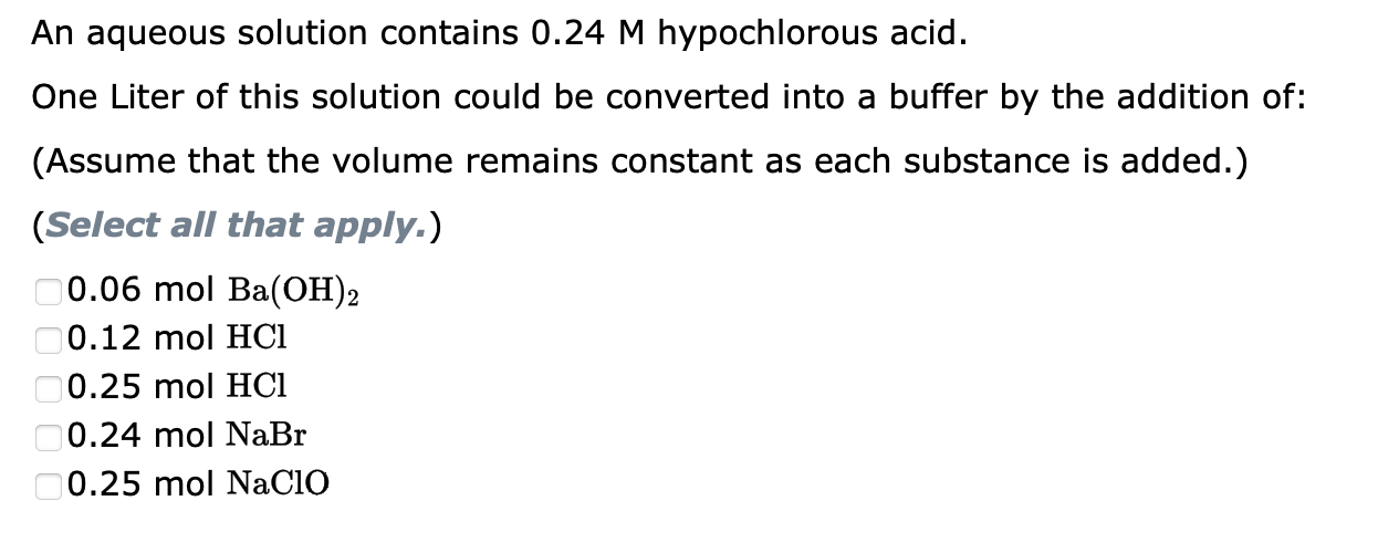 Solved An aqueous solution contains 0.24M hypochlorous acid. | Chegg.com