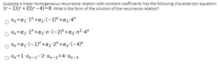 Solved Suppose a linear homogeneous recurrence relation with | Chegg.com