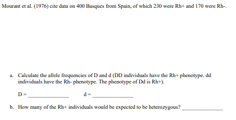 Solved Mourant et al. (1976) cite data on 400 Basques from | Chegg.com