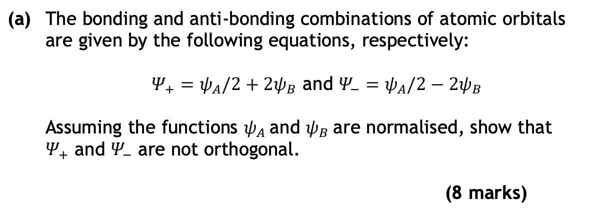 Solved The bonding and anti-bonding combinations of atomic | Chegg.com