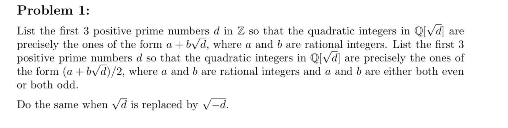 Solved Problem 1: List the first 3 positive prime numbers d | Chegg.com