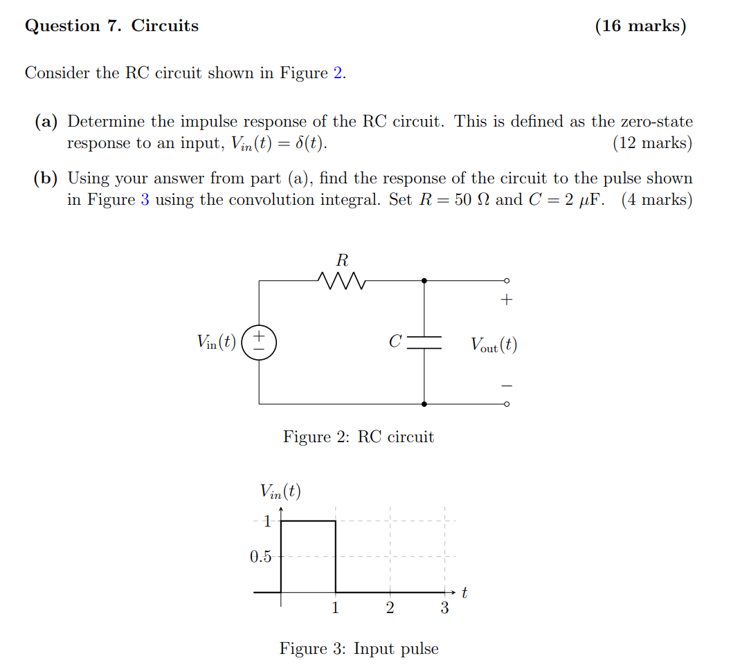 Solved Question 7. Circuits (16 marks) Consider the RC | Chegg.com