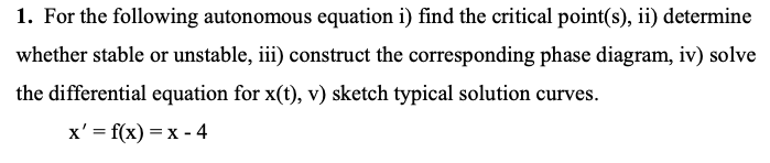 Solved 1. For the following autonomous equation i) find the | Chegg.com