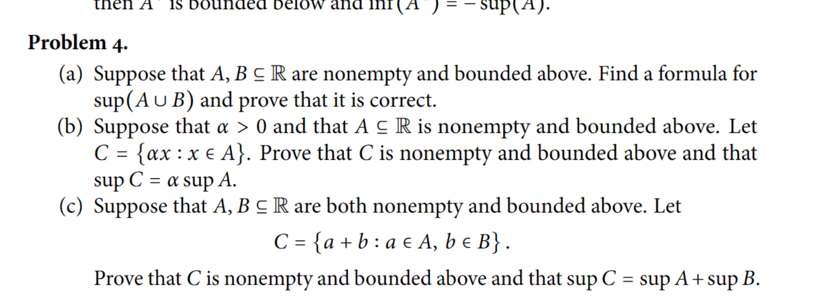 Solved Problem 4. (a) Suppose that A,B⊆R are nonempty and | Chegg.com