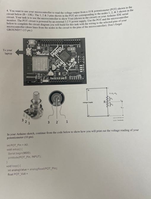 Solved 4. You want to use your microcontroller to read the | Chegg.com