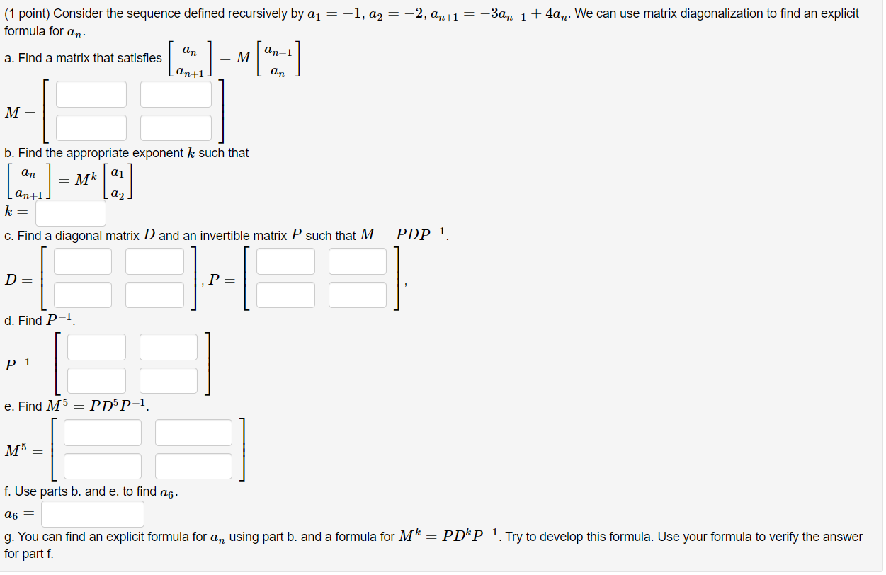 Solved (1 point) Consider the sequence defined recursively | Chegg.com
