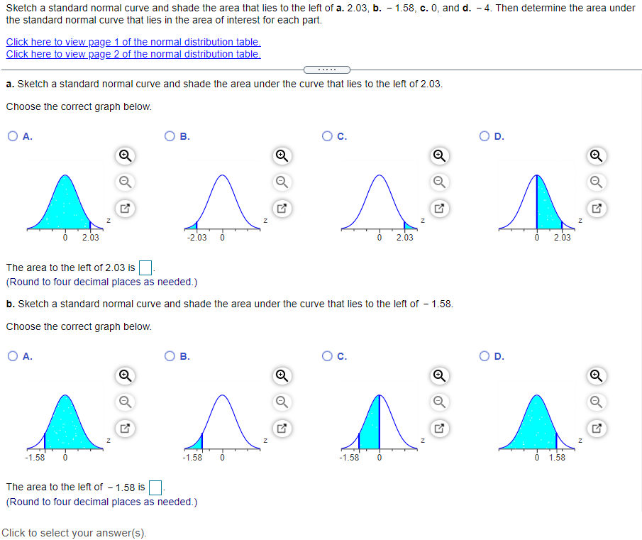Solved Sketch a standard normal curve and shade the area | Chegg.com