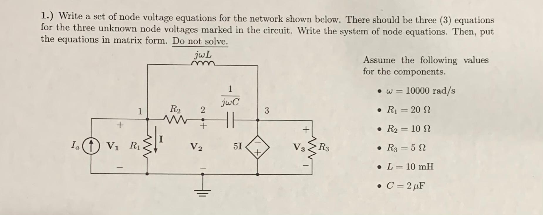 Solved 1.) Write a set of node voltage equations for the | Chegg.com