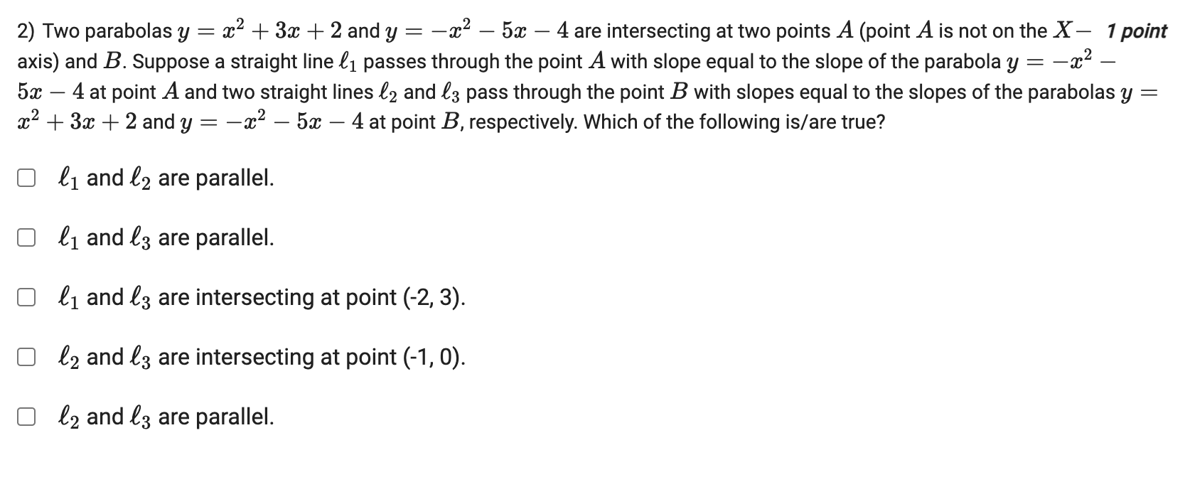 Solved 2) Two parabolas y=x2+3x+2 and y=−x2−5x−4 are | Chegg.com