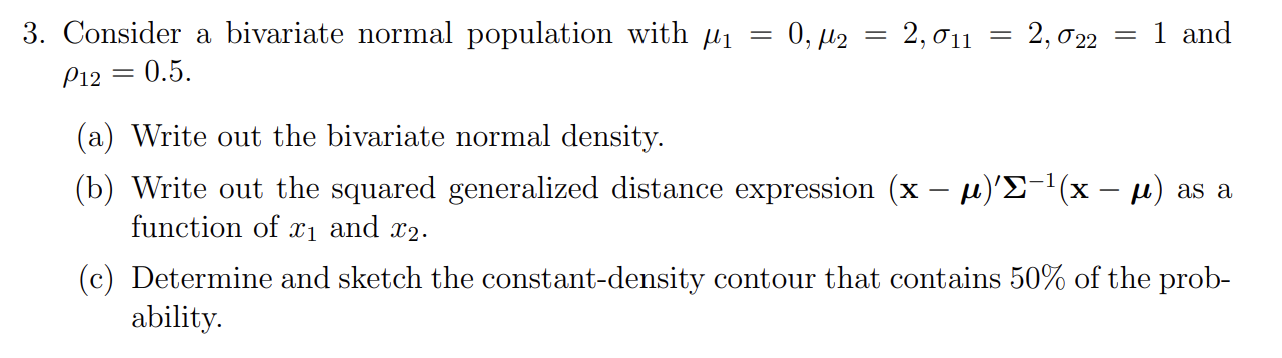 Solved Consider A Bivariate Normal Population With