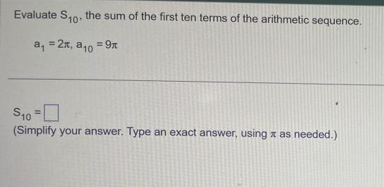 Solved Evaluate S10, the sum of the first ten terms of the | Chegg.com