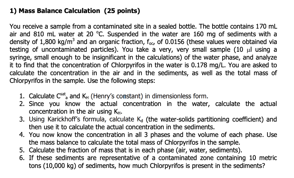 1) Mass Balance Calculation (25 points) You receive a | Chegg.com