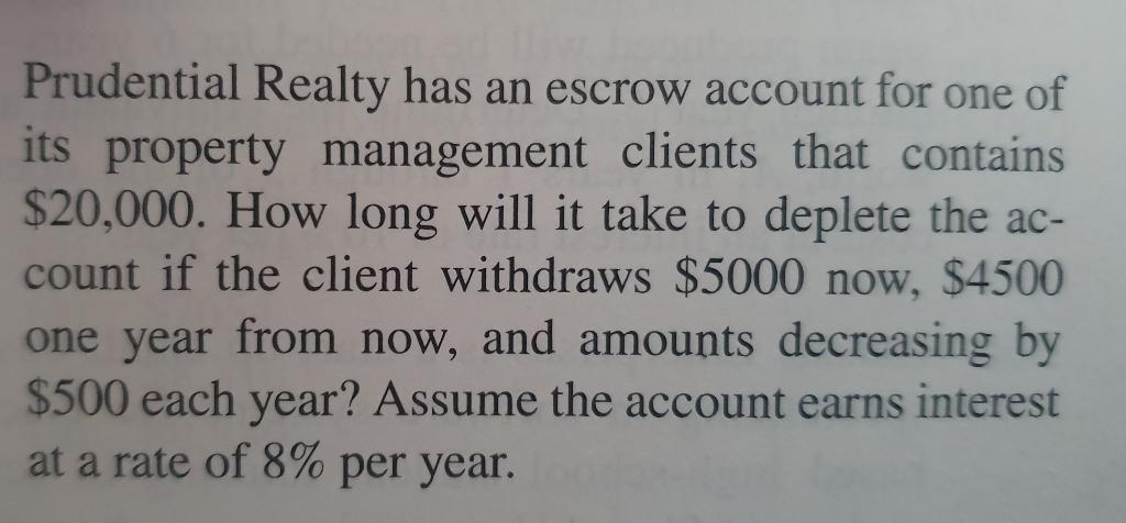 Solved Prudential Realty has an escrow account for one of | Chegg.com