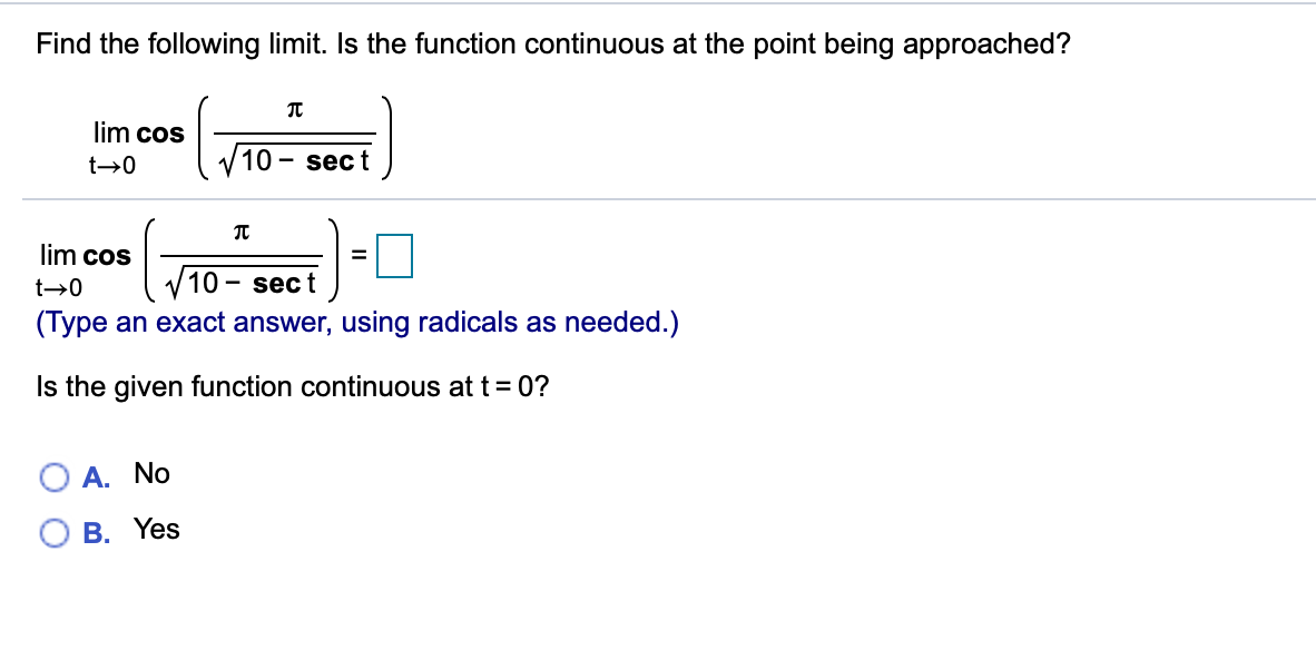 Solved Find the following limit. Is the function continuous | Chegg.com